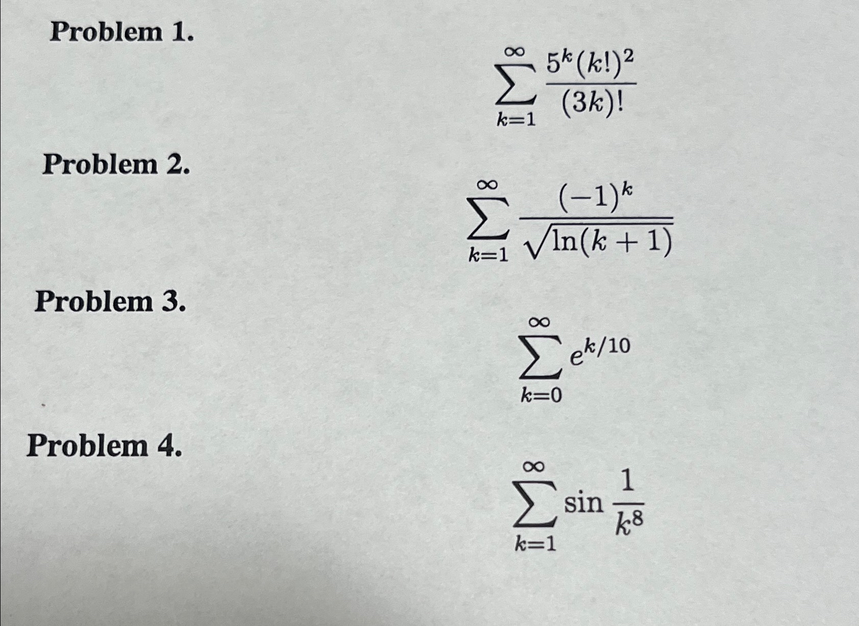 Problem 1.∑k=1∞5k(k!)2(3k)!Problem | Chegg.com