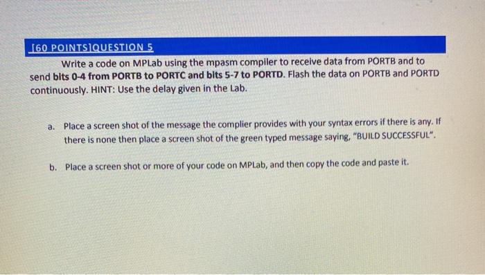 Solved 160 Points Question 5 Write A Code On Mplab Using The
