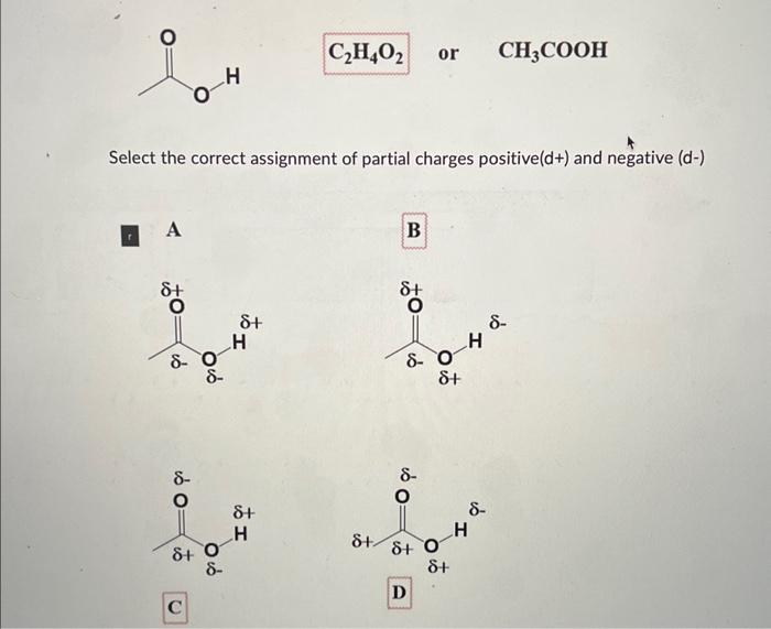 Solved Select the correct assignment of partial charges | Chegg.com
