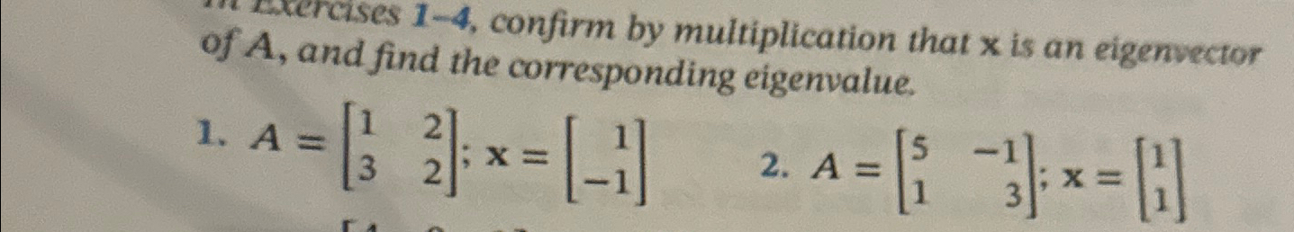 Solved of A, ﻿and 1-4, ﻿confirm by multiplication that x ﻿is | Chegg.com