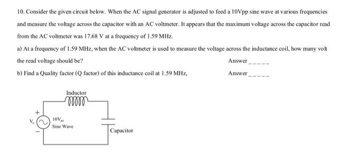 Solved Consider the given circuit below. When the AC signal | Chegg.com