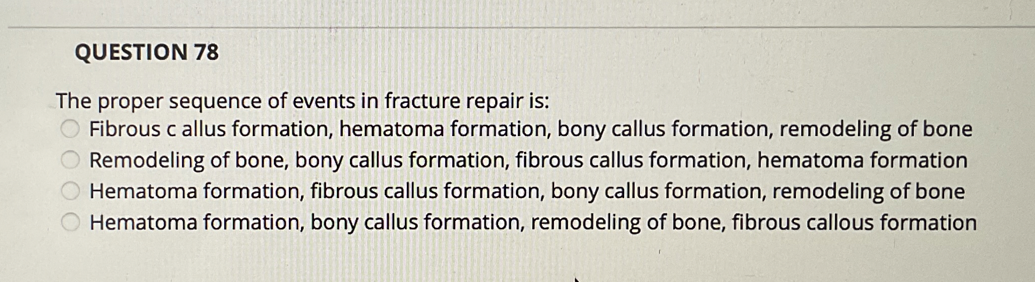 Solved QUESTION 78The proper sequence of events in fracture | Chegg.com
