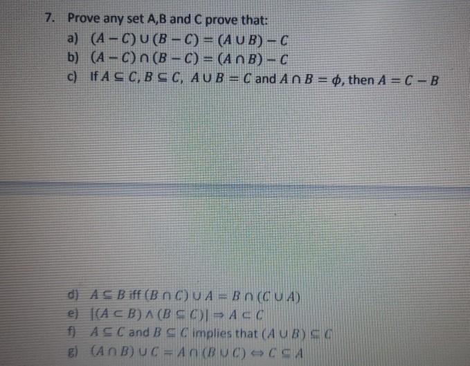 Solved 7. Prove any set A,B and C prove that: a) (A - C) | Chegg.com
