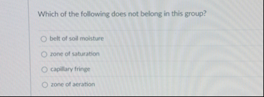 Solved Which of the following does not belong in this | Chegg.com