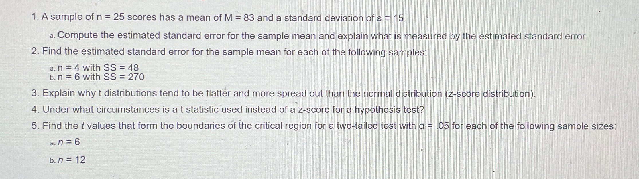 Solved A sample of n=25 ﻿scores has a mean of M=83 ﻿and a | Chegg.com