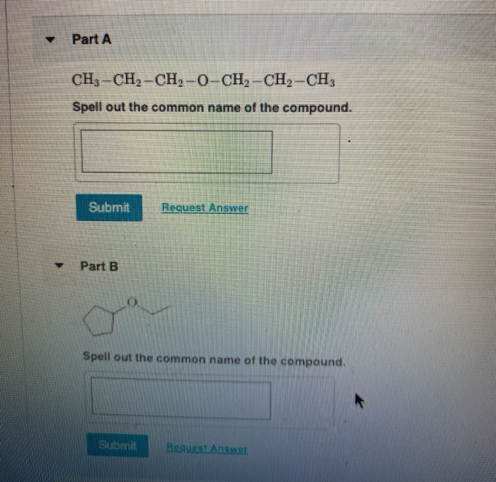 Solved Part A CH3 - CH2-CH2-O-CH2-CH2-CH, Spell out the | Chegg.com