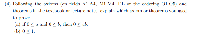 Solved (4) ﻿Following the axioms (on fields A1-A4, ﻿M1-M4, | Chegg.com