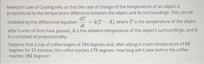 Solved Newton's Law of Cooling tells us that the rate of | Chegg.com