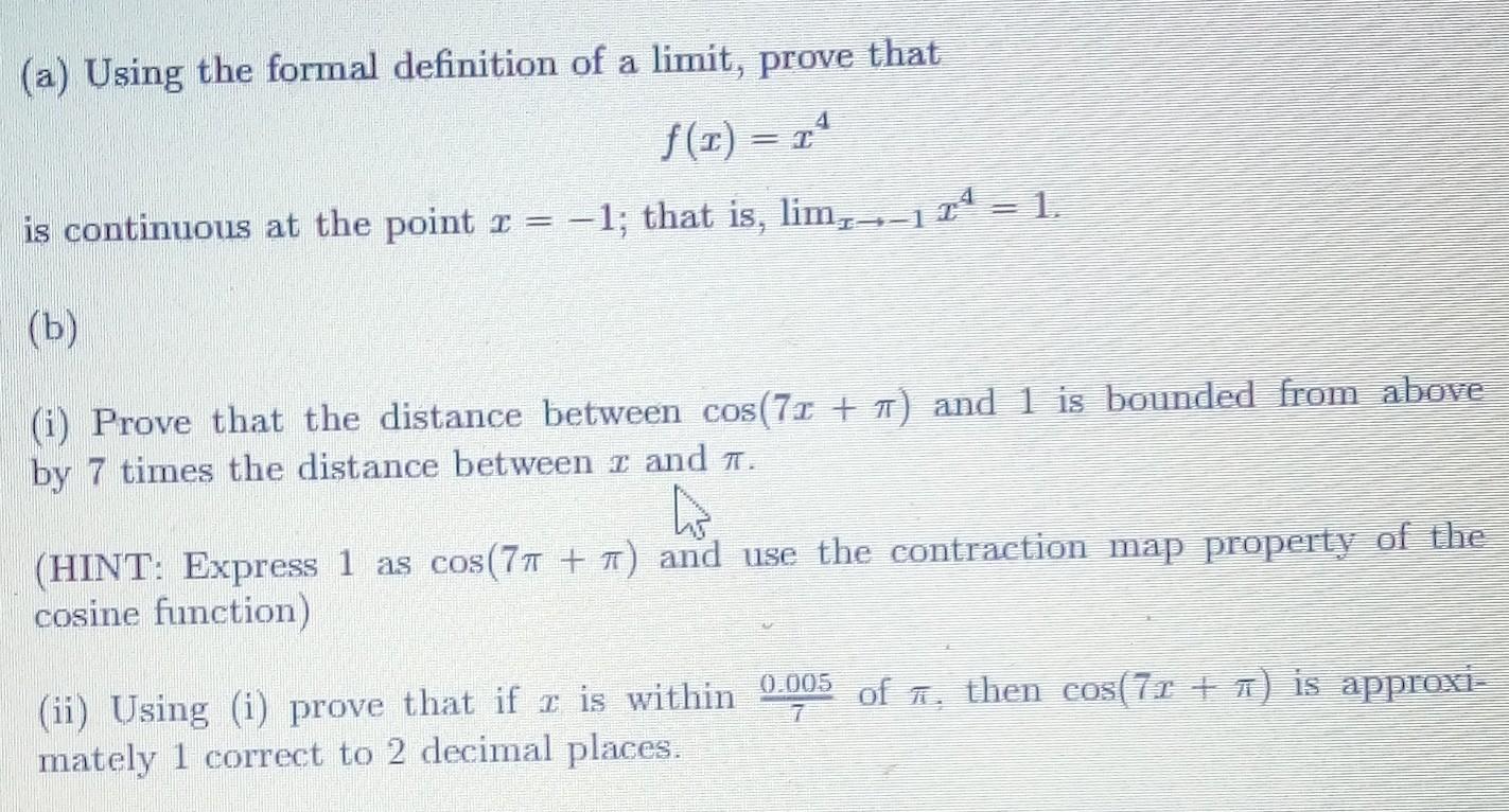 Solved (a) Using the formal definition of a limit, prove | Chegg.com