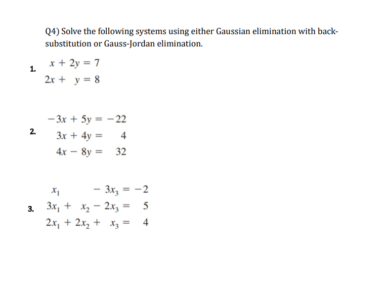 Solved Solve the following systems using either gaussian | Chegg.com