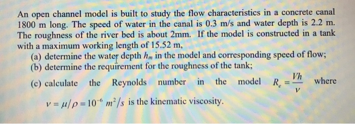 Solved An open channel model is built to study the flow | Chegg.com