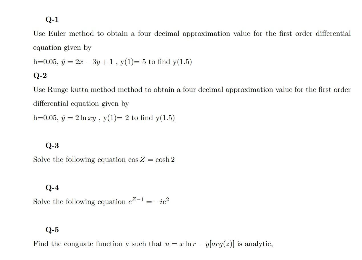 Solved Q-1 Use Euler method to obtain a four decimal | Chegg.com