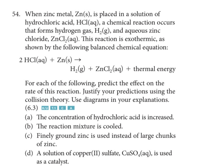Solved 54. When zinc metal, Zn(s), is placed in a solution | Chegg.com