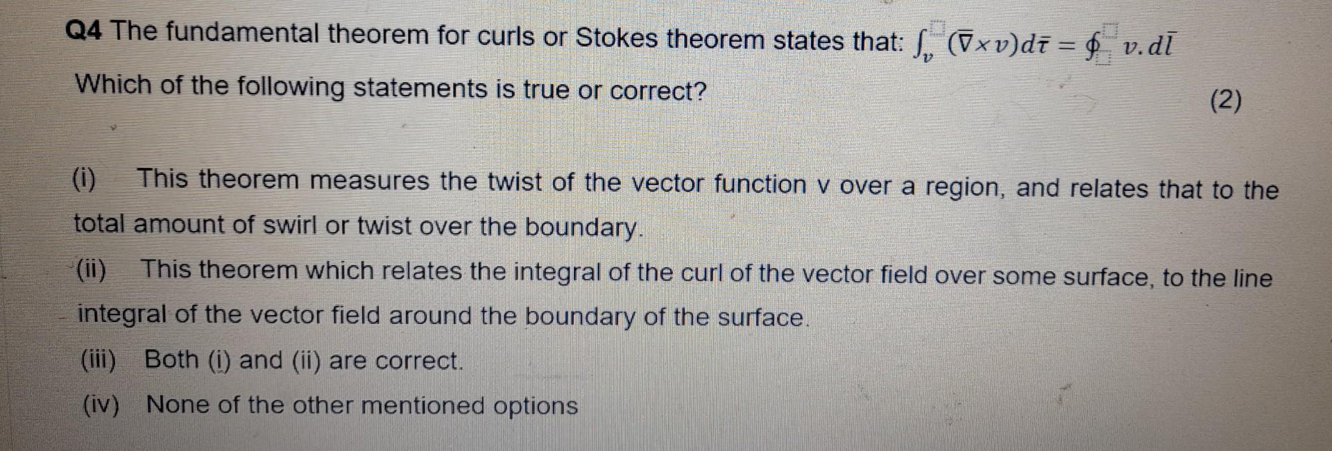 Solved Q4 The fundamental theorem for curls or Stokes | Chegg.com