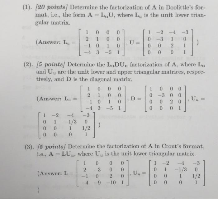 Solved 1. [30 points] A 4×4 matrix A is given as follows: | Chegg.com