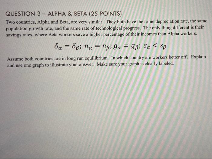 Solved QUESTION 3 - ALPHA & BETA (25 POINTS) Two countries, | Chegg.com