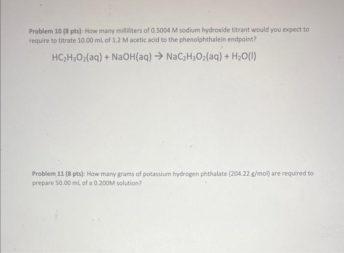 Solved Problem 10 ( 8 pts): How many milliliters of 0.5004M | Chegg.com