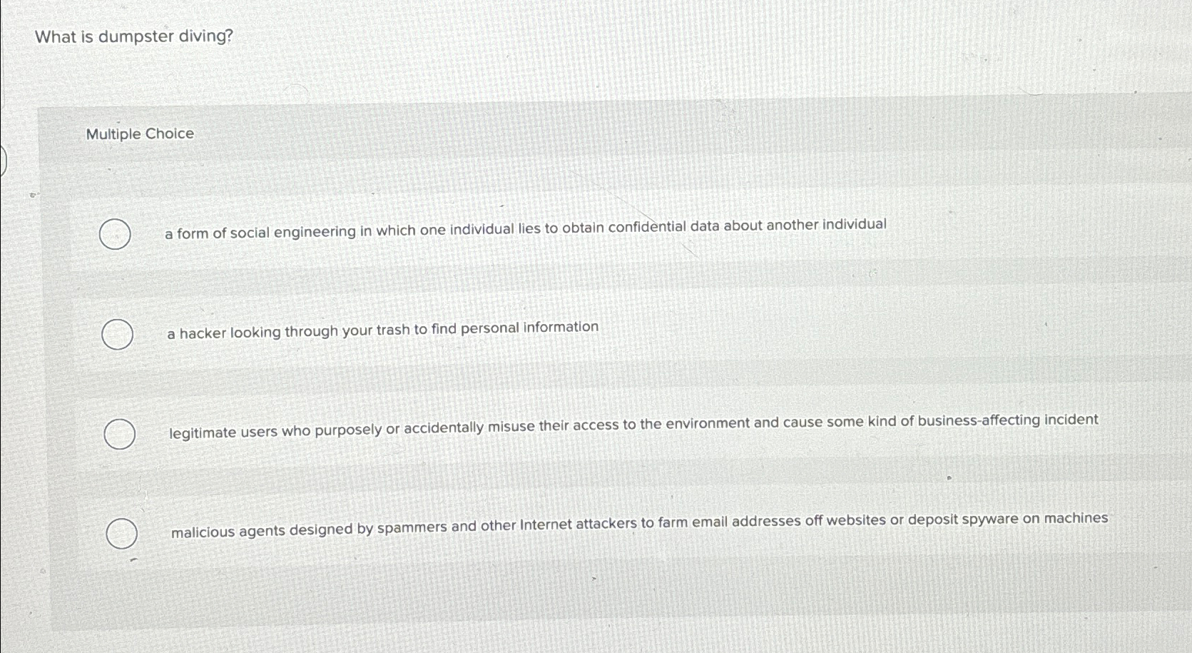 Solved What is dumpster diving?Multiple Choicea form of | Chegg.com