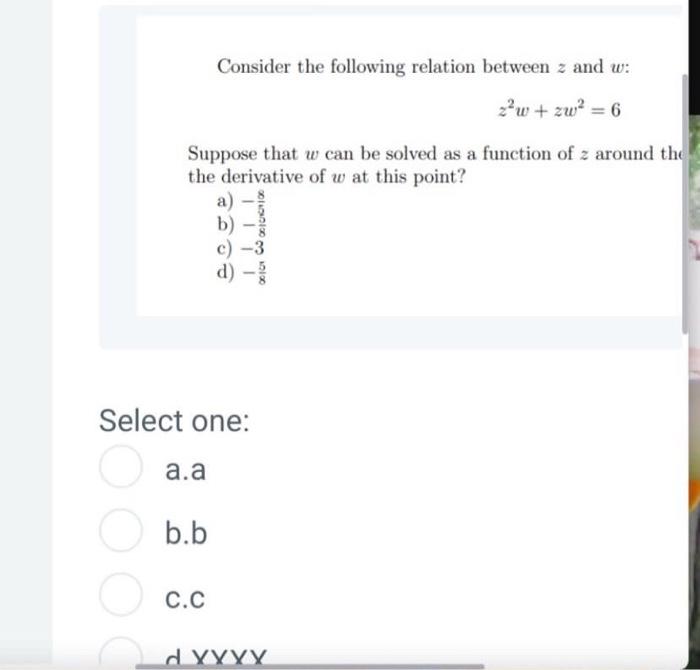 Solved Consider the following relation between z and w : | Chegg.com