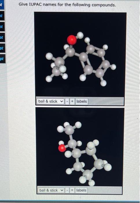 Solved Give IUPAC names for the following compounds. | Chegg.com