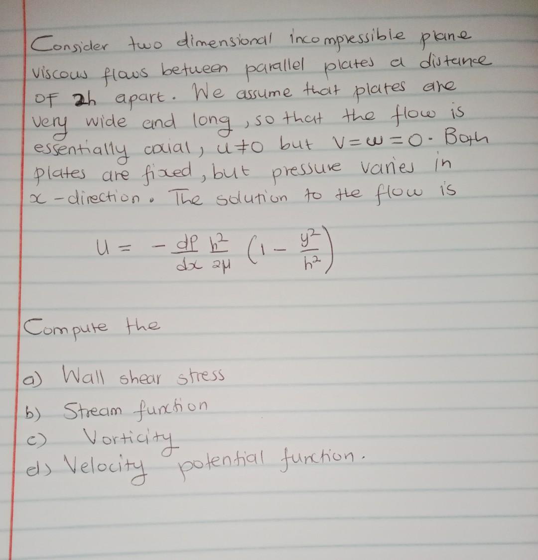 Solved Consider two dimensional incompressible plane viscous | Chegg.com
