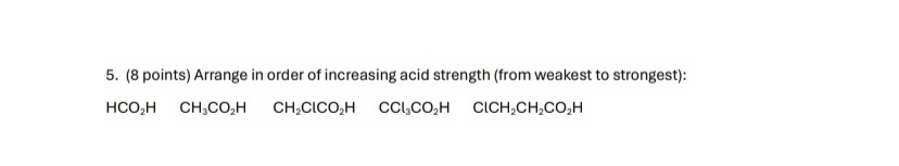 Solved (8 ﻿points) ﻿Arrange in order of increasing acid | Chegg.com