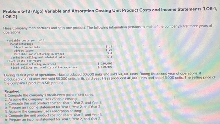 Solved Problem 6-18 (Algo) Variable and Absorption Costing | Chegg.com