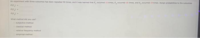 Solved An experiment with three outcomes has been repeated | Chegg.com