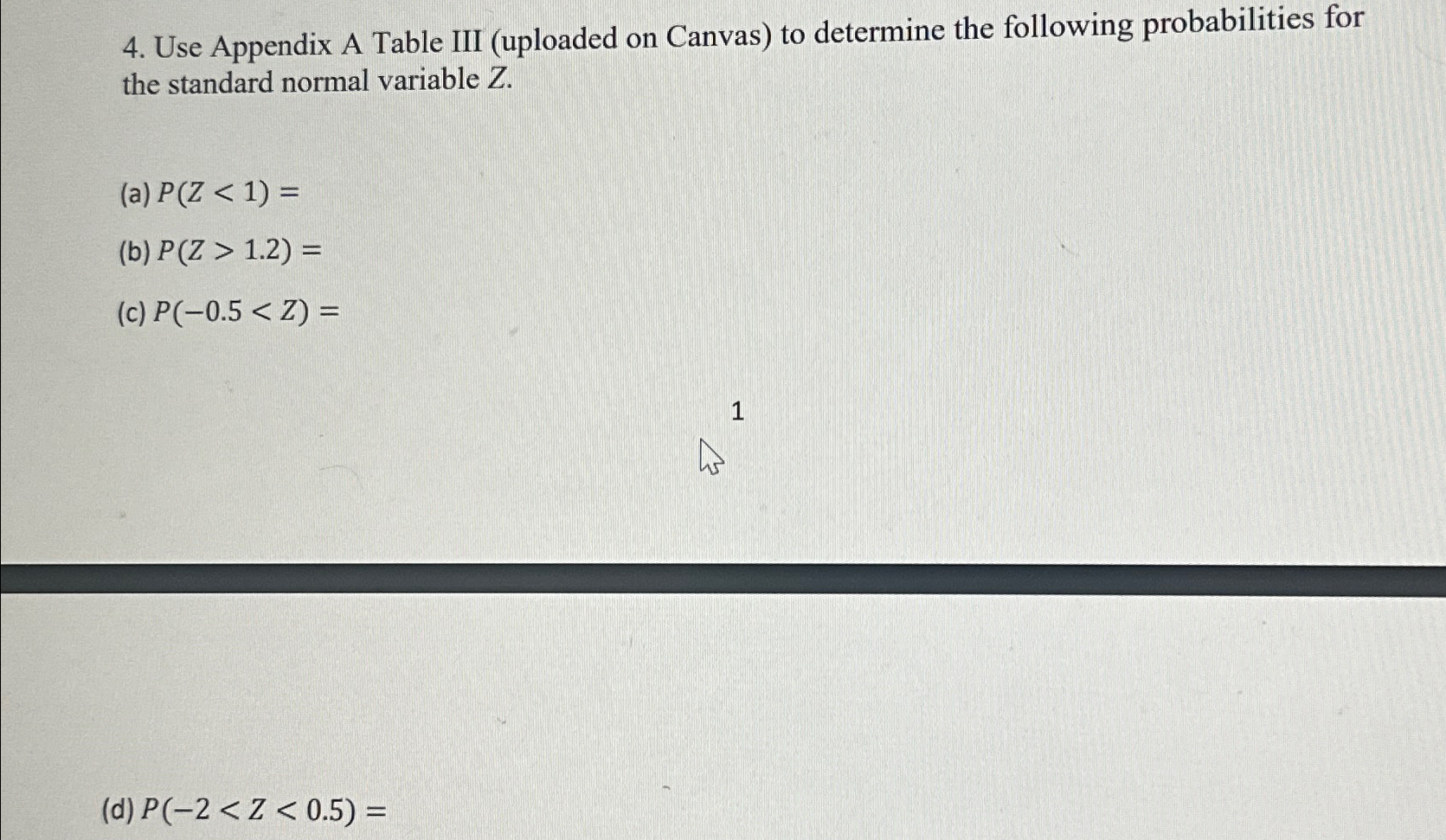 Solved Use Appendix A Table III (uploaded on Canvas) ﻿to | Chegg.com