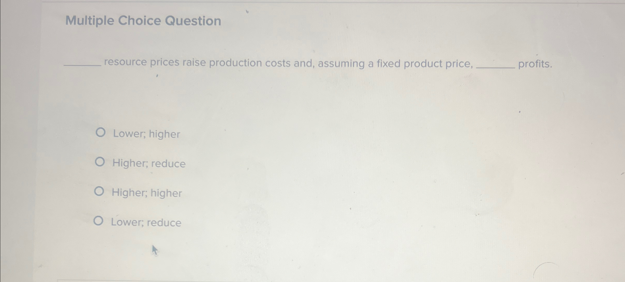 Solved Multiple Choice Questionresource prices raise | Chegg.com