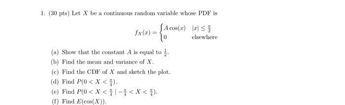 Solved 1. ( 30 pts) Let X be a continuous random variable | Chegg.com