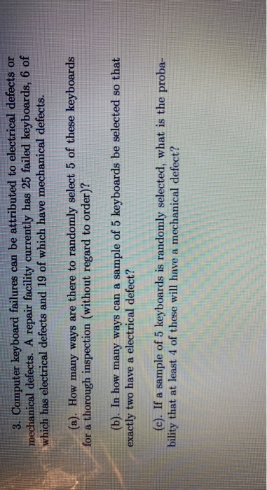 Solved 3. Computer keyboard failures can be attributed to | Chegg.com