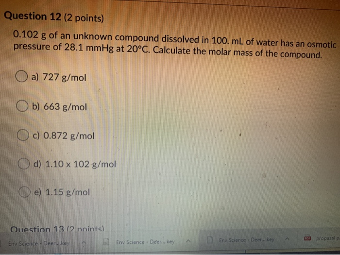 Solved Question 12 (2 points) 0.102 g of an unknown compound | Chegg.com