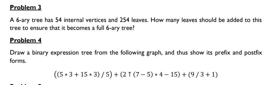 Solved Problem 3 A 6-ary tree has 54 internal vertices and | Chegg.com