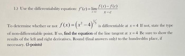 Solved 1.) Use the differentiability equation: | Chegg.com