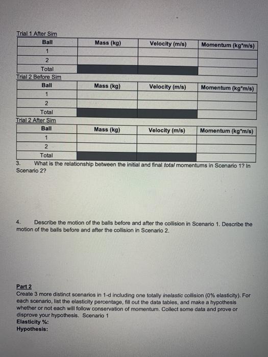 Solved Part 1 Scenario 2: 100% Elastic collision between | Chegg.com
