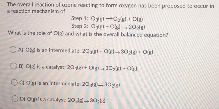 Solved The overall reaction of ozone reacting to form oxygen | Chegg.com