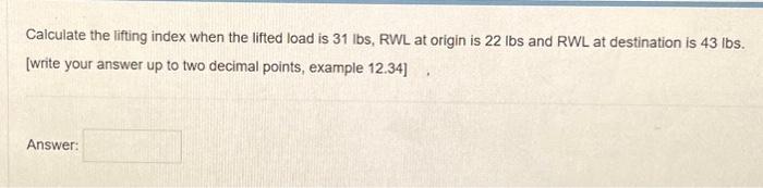 Solved Calculate the lifting index when the lifted load is | Chegg.com