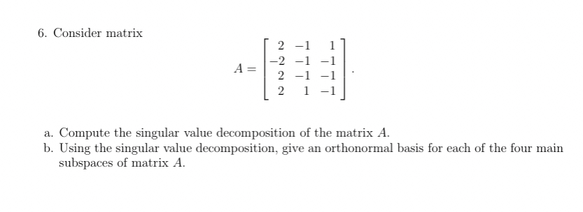 Solved Consider matrixA=[2-11-2-1-12-1-121-1]a. ﻿Compute the | Chegg.com
