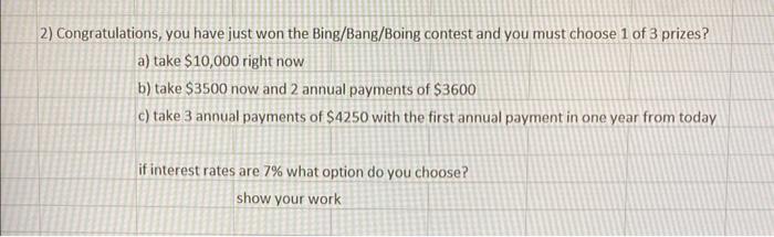 Solved 2) Congratulations, you have just won the | Chegg.com