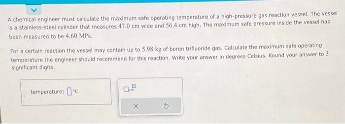 Solved A chemical engineer must calculate the maximum safe | Chegg.com