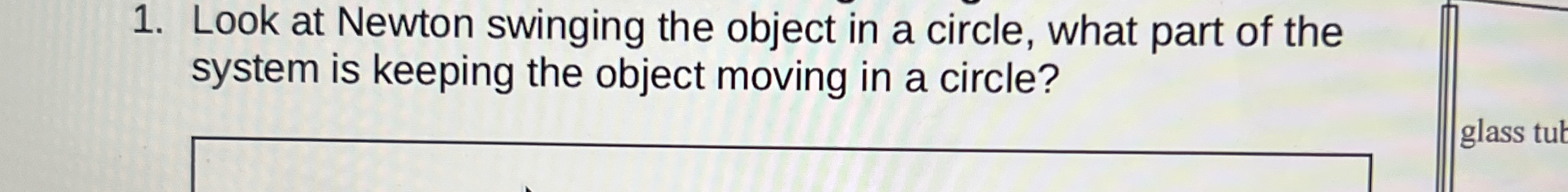 Look at Newton swinging the object in a circle, what | Chegg.com