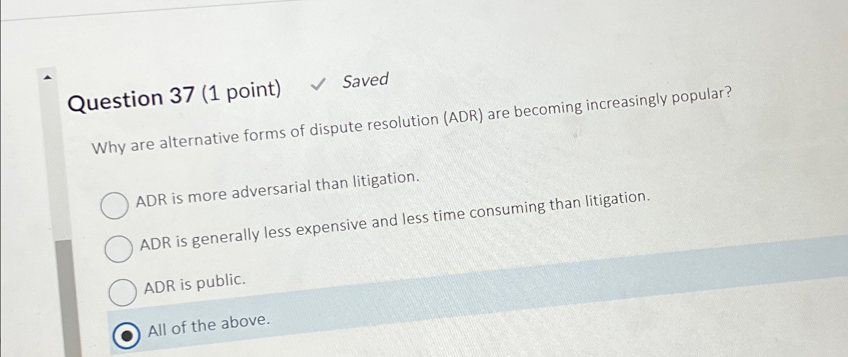 Solved Question 37 (1 ﻿point) ﻿SavedWhy are alternative | Chegg.com