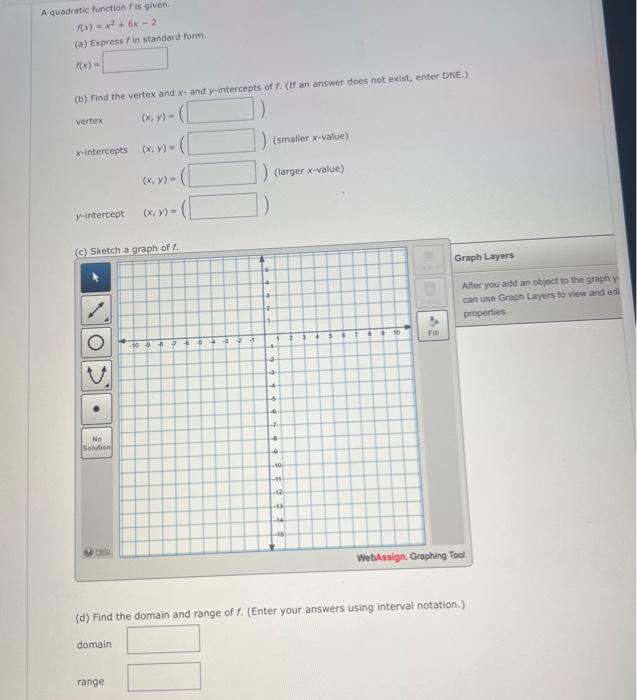 Solved A quadratic function f is given. f(x)=x2+6x−2 (a) | Chegg.com