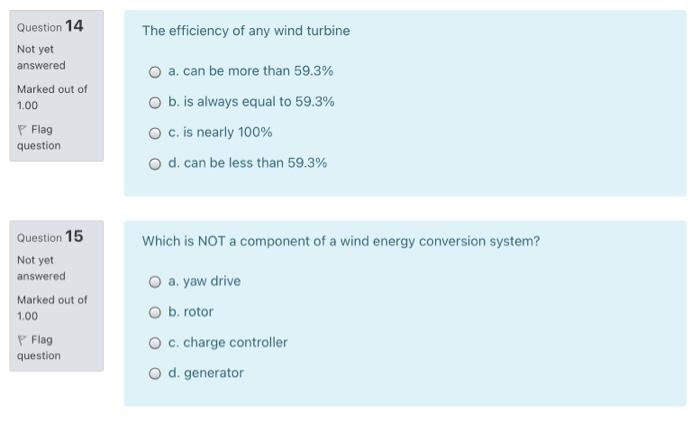 Solved The efficiency of any wind turbine Question 14 Not | Chegg.com
