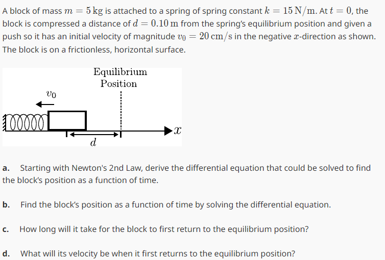 Solved A block of mass m=5kg ﻿is attached to a spring of | Chegg.com