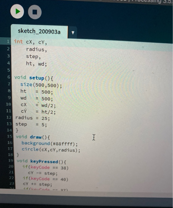 3.5. DO sketch_200903a 2 3 4 5 8 wd/2; 1 int cx, cY, | Chegg.com