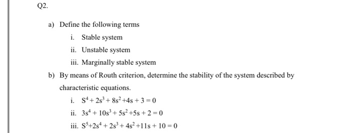 Solved Q2 a) Define the following terms i. Stable system ii. | Chegg.com