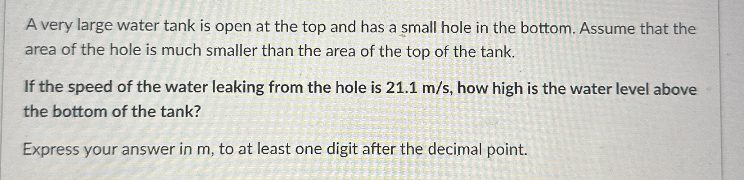 Solved A very large water tank is open at the top and has a | Chegg.com