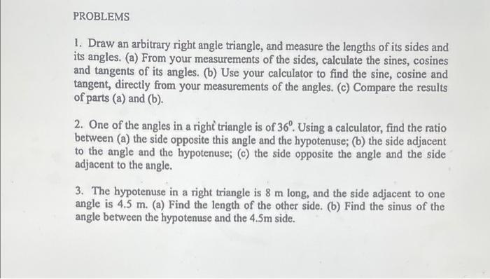 Solved 1. Draw an arbitrary right angle triangle, and | Chegg.com